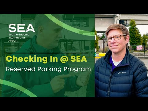 Checking In @ SEA l Reserved Parking Program