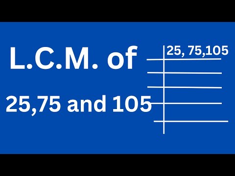 L.C.M. of 25 75 and 105