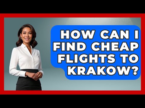 How Can I Find Cheap Flights To Krakow? - Pocket Friendly Adventures