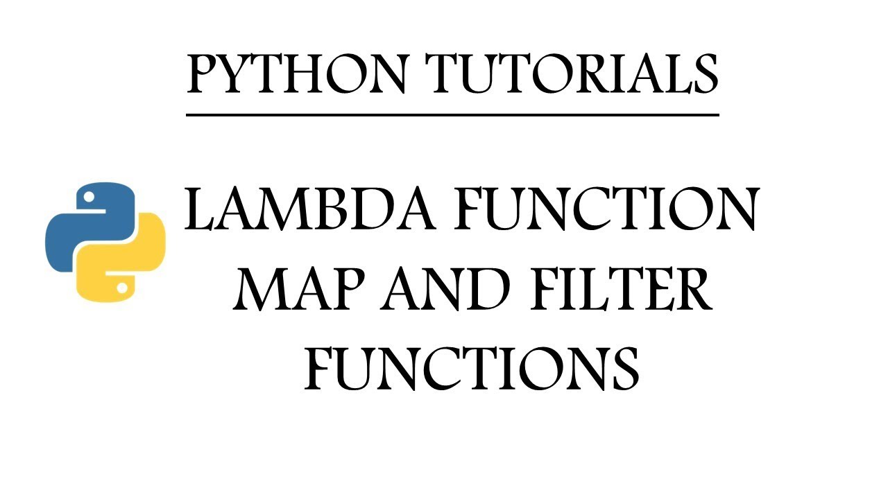 Lambda function, Map Function and Filter function in Python Tutorial