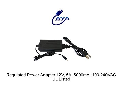 Regulated Power Adapter 12V, 5A, 5000mA, 100-240VAC UL Listed