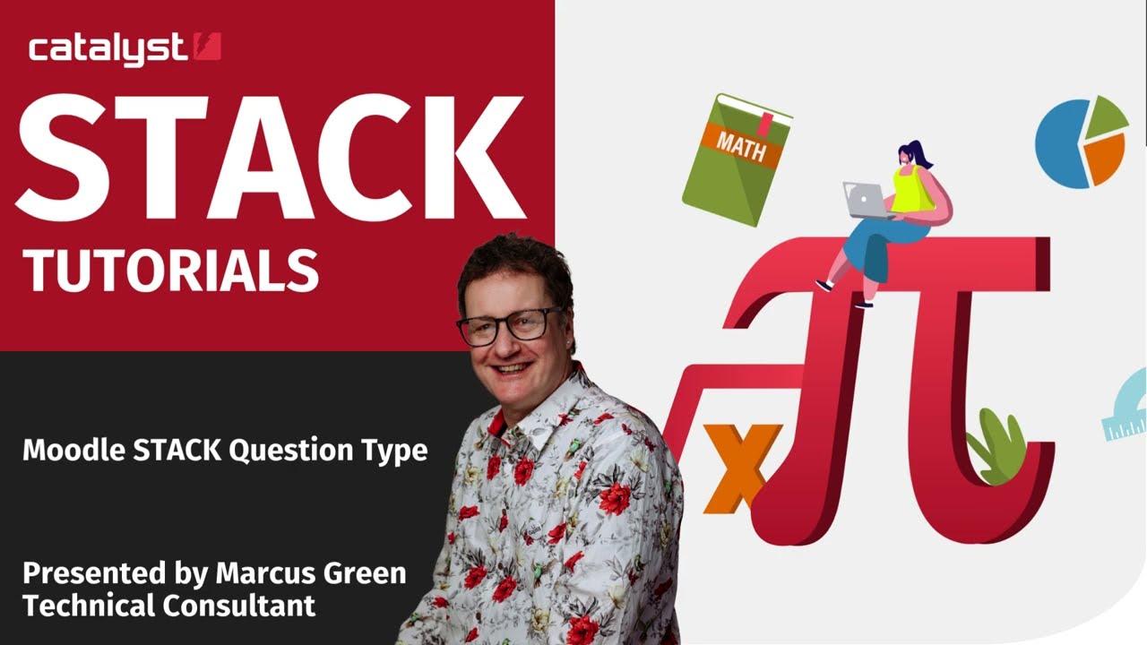 How to Use the STACK Question Type in Moodle | STACK Tutorials