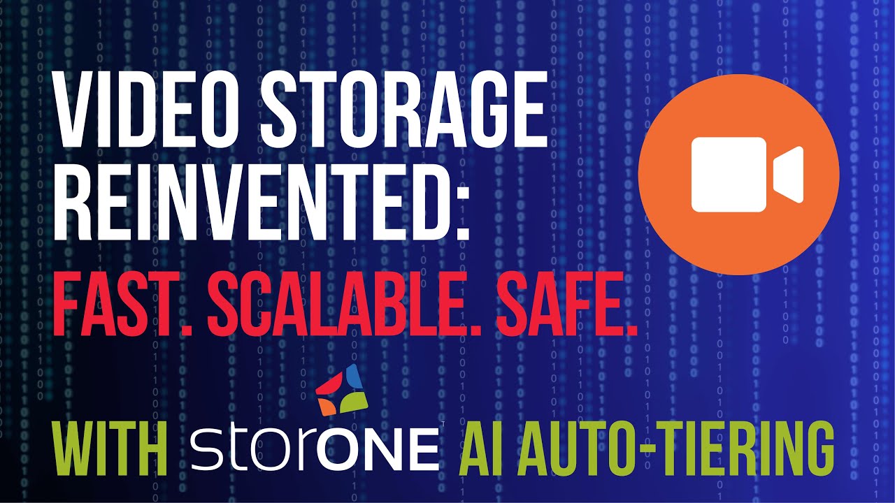 Video Storage Reimagined with StorONE's Auto-Tiering: Fast, Scalable, Safe