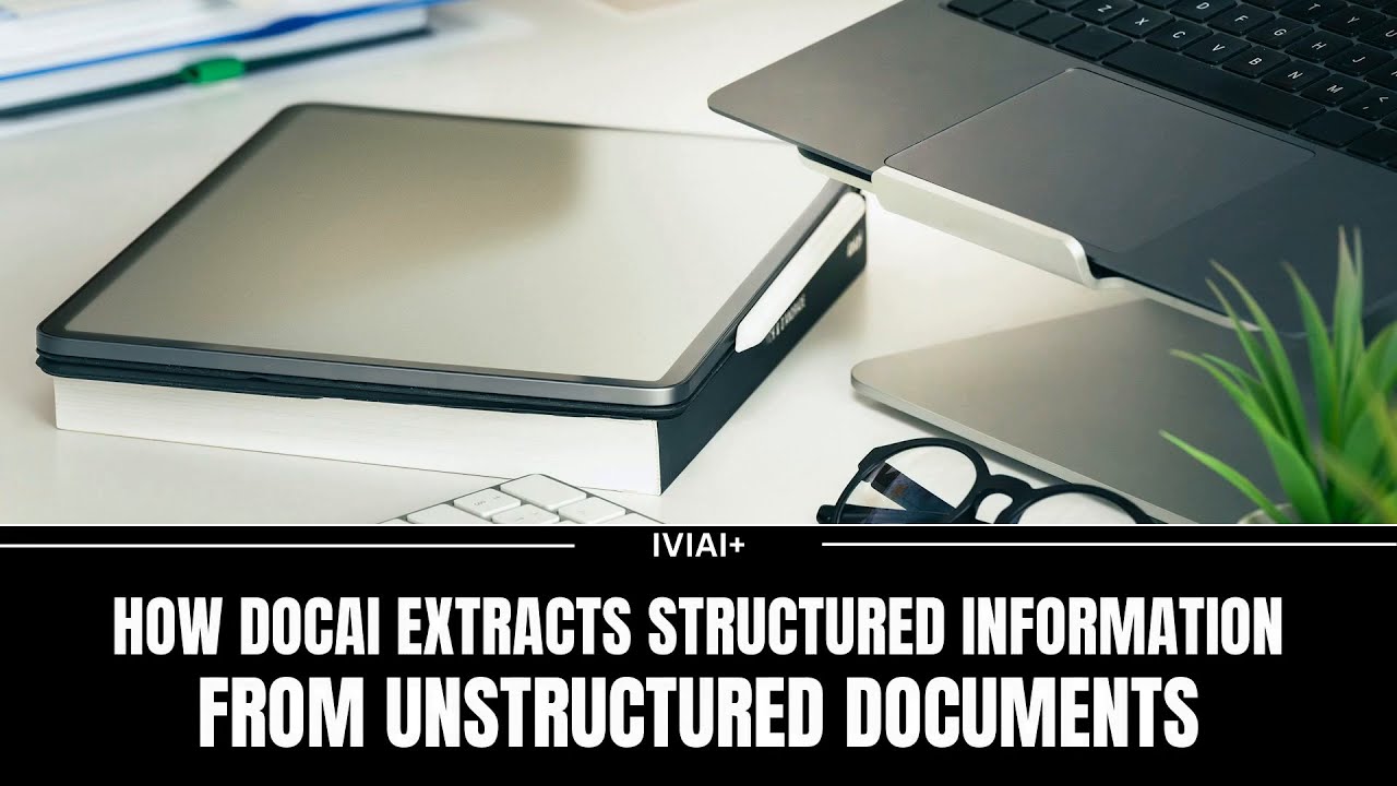 How DocAI Extracts Structured Information from Unstructured Documents