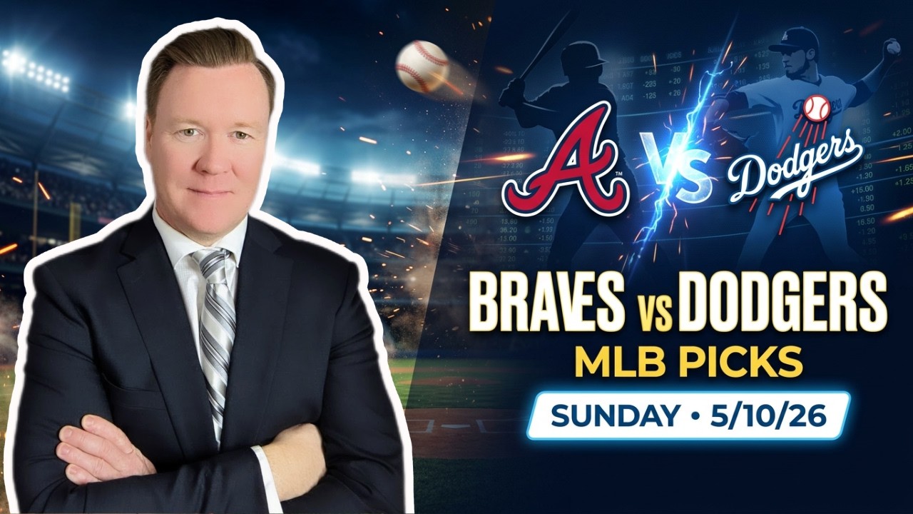 Atlanta Braves vs Los Angeles Dodgers – MLB Pick l Sunday 5/10/26 l Vernon’s Picks & Predictions