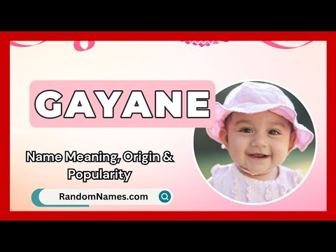 Gayane - Baby Girl Name Meaning, Origin & Popularity - RandomNames.com