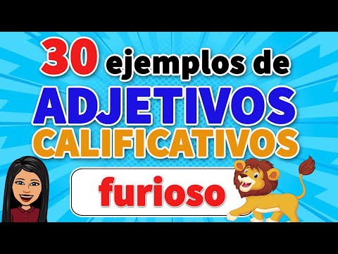 30 Ejemplos de ADJETIVOS CALIFICATIVOS I EJEMPLOS Adjetivos I FÁCILES I Adjetivos Calificativos
