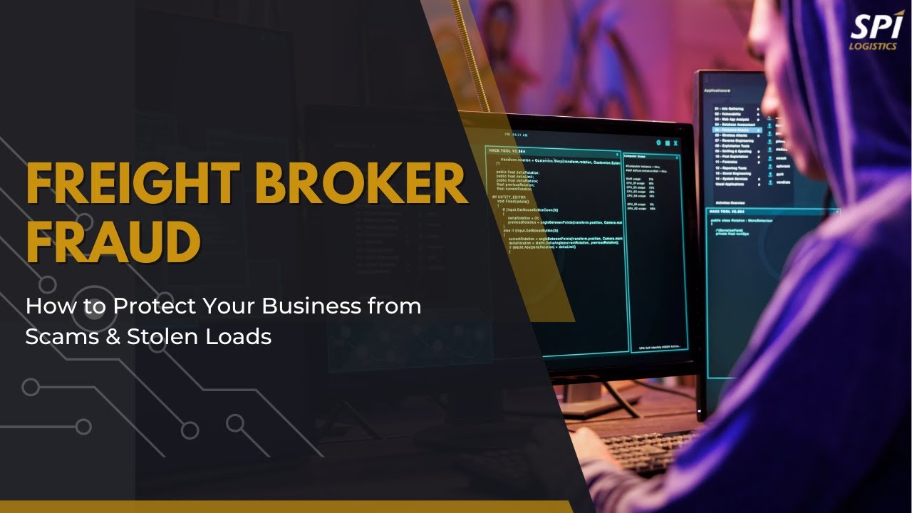 Freight Broker Fraud: How to Protect Your Business from Scams & Stolen Loads