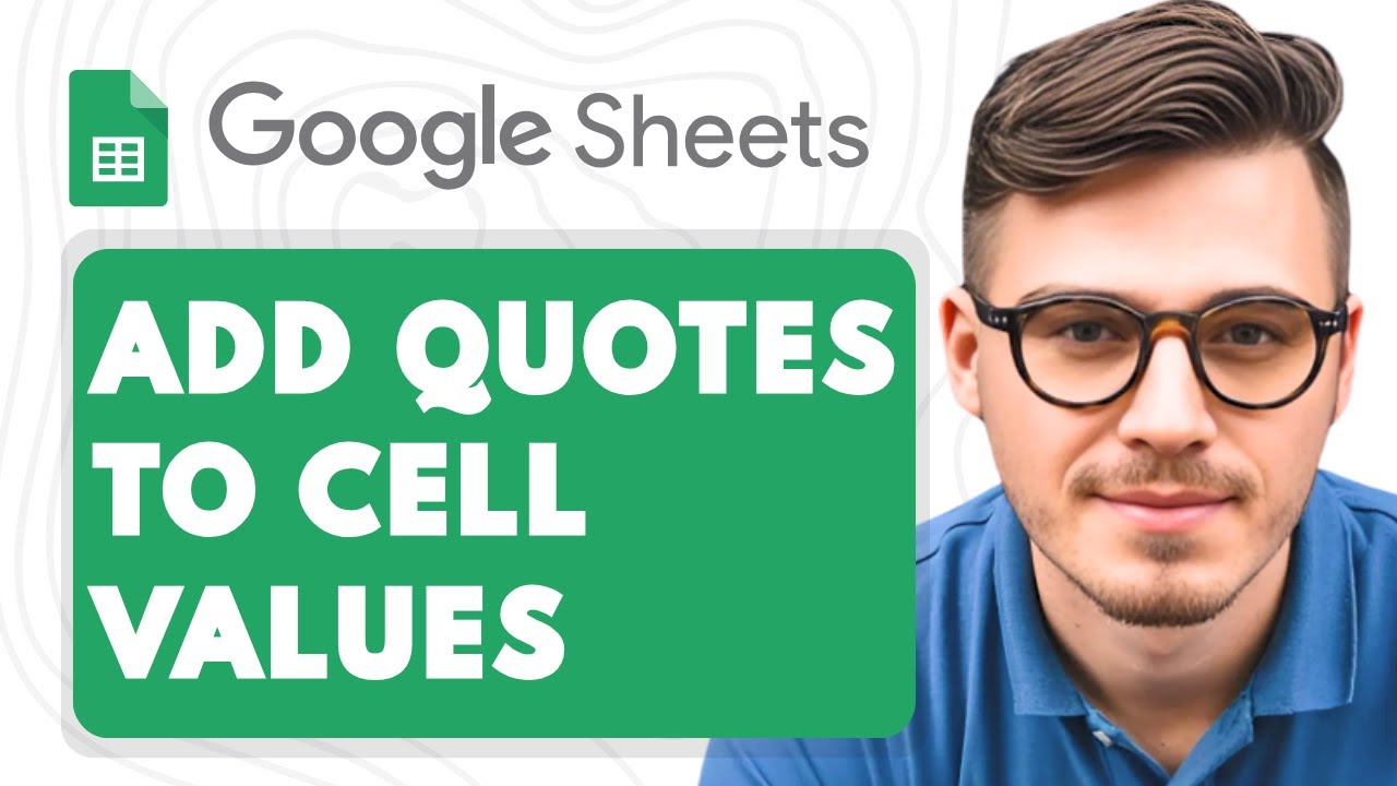 How to Add Quotes to Cell Values in Google Sheets [2025 Guide]