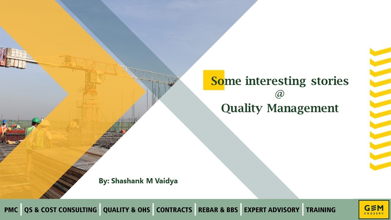 Quality Fables - A webinar organized by Kalpataru Ltd with the speaker Shashank Vaidya, GEM Engserv