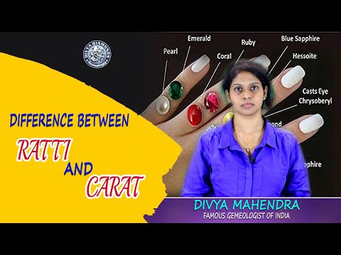 Difference Between Ratti And Carat | Divya Diamonds Gemology | Divya Mahendra | Gemstones