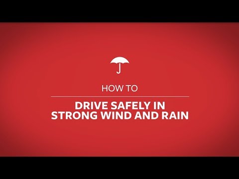 How to Drive Safely in Strong Wind and Rain