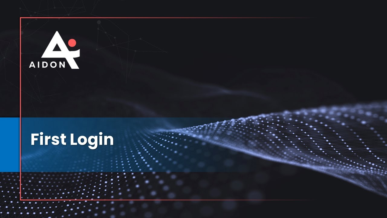 Your First Login - A Quick Guide