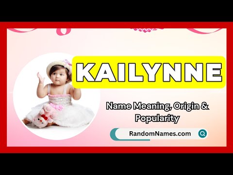 Kailynne - Baby Girl Name Meaning, Origin & Popularity - RandomNames.com