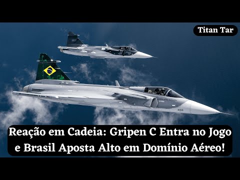 Chain Reaction: Gripen C Enters the Game and Brazil Bets Big on Air Dominance!