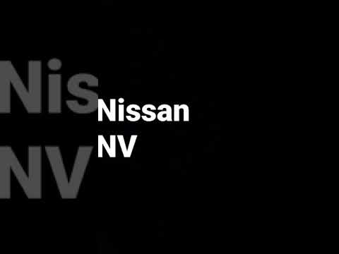 How to pronounce Nissan NV