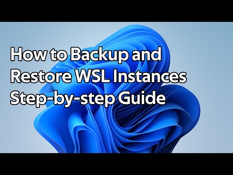 How to backup and restore WSL instances (Windows Subsystem for Linux)
