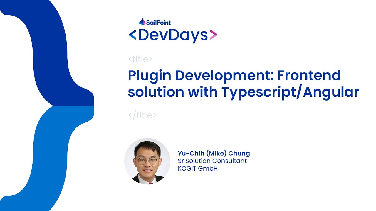 Developer Days 2023 - IdentityIQ, Frontend Solution with Typescript/Angular