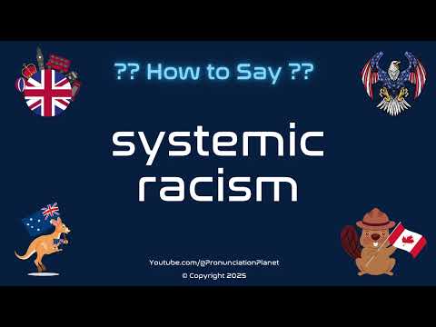 ✊🏿 🌍 How to Pronounce systemic racism? (CORRECTLY) | Pronunciation Planet