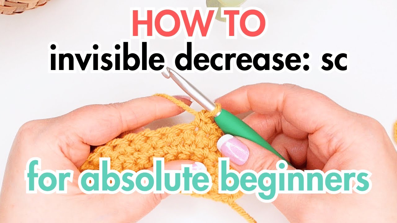 How to single crochet invisible decrease (sc inv dec) for absolute beginners