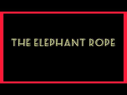 The Elephant Rope