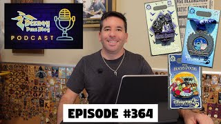 DPB Podcast #364: Disney Pin News August 2025 Week 2!