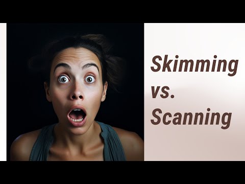 Mastering English Reading: Skimming vs. Scanning