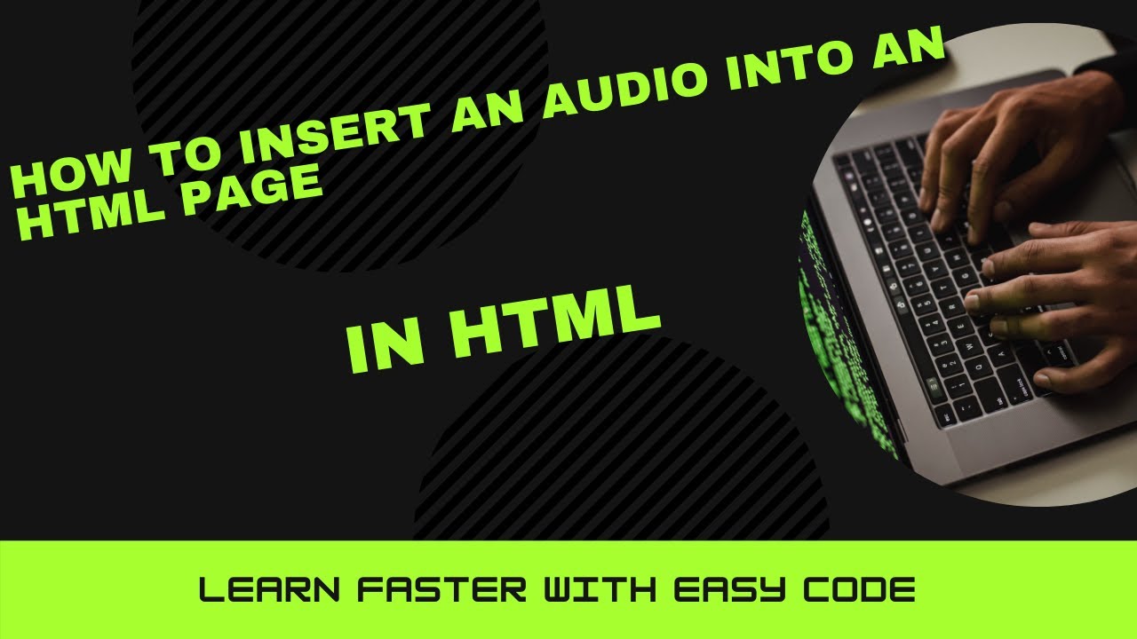 Lesson #9- Insert Audio Into A Website Using HTML5