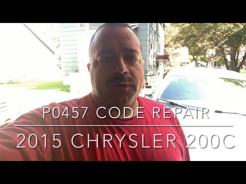 Fixing P0457 code 2015 Chrysler 200C