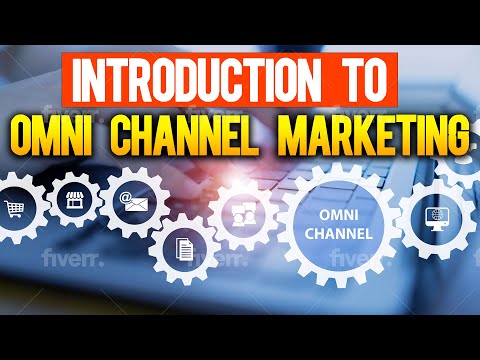 Introduction to Omni-Channel Marketing