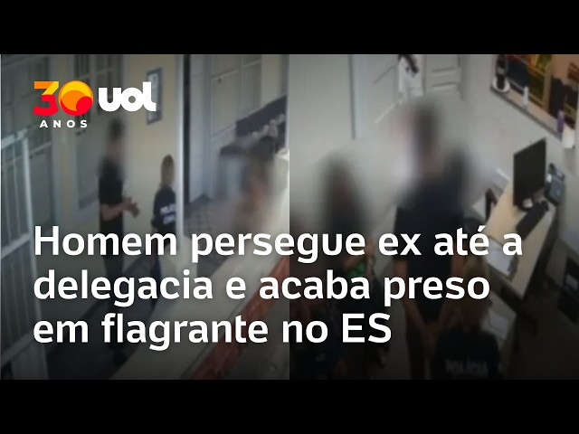 Homem persegue ex até a delegacia e acaba preso em flagrante no ES