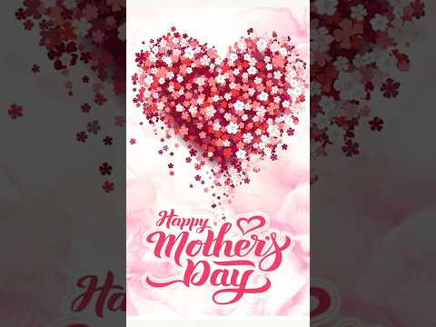 Happy Mother’s Day 2025 | mother’s day songs | mother’s day whatsapp status #songs #status #shorts
