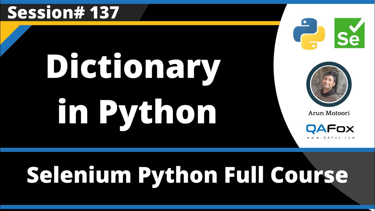 Dictionary in Python (Selenium Python - Session 137)