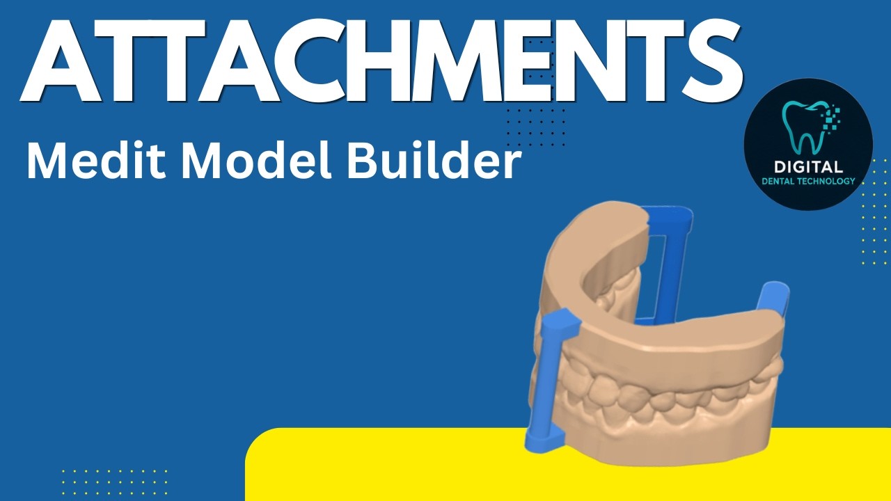 Attachments in Medit Model Builder