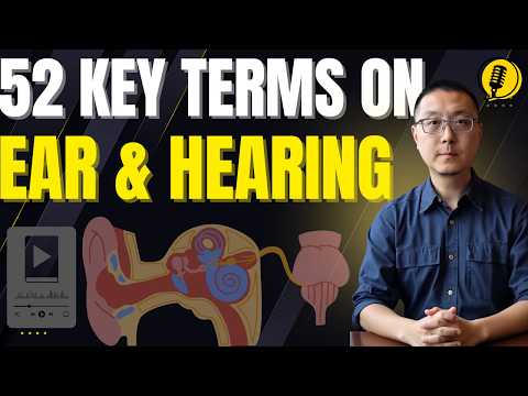 Ear & Hearing: Essential Medical Terms | Auditory Terminology | CCHI CHI NBCMI CMI NCLEX Podcast
