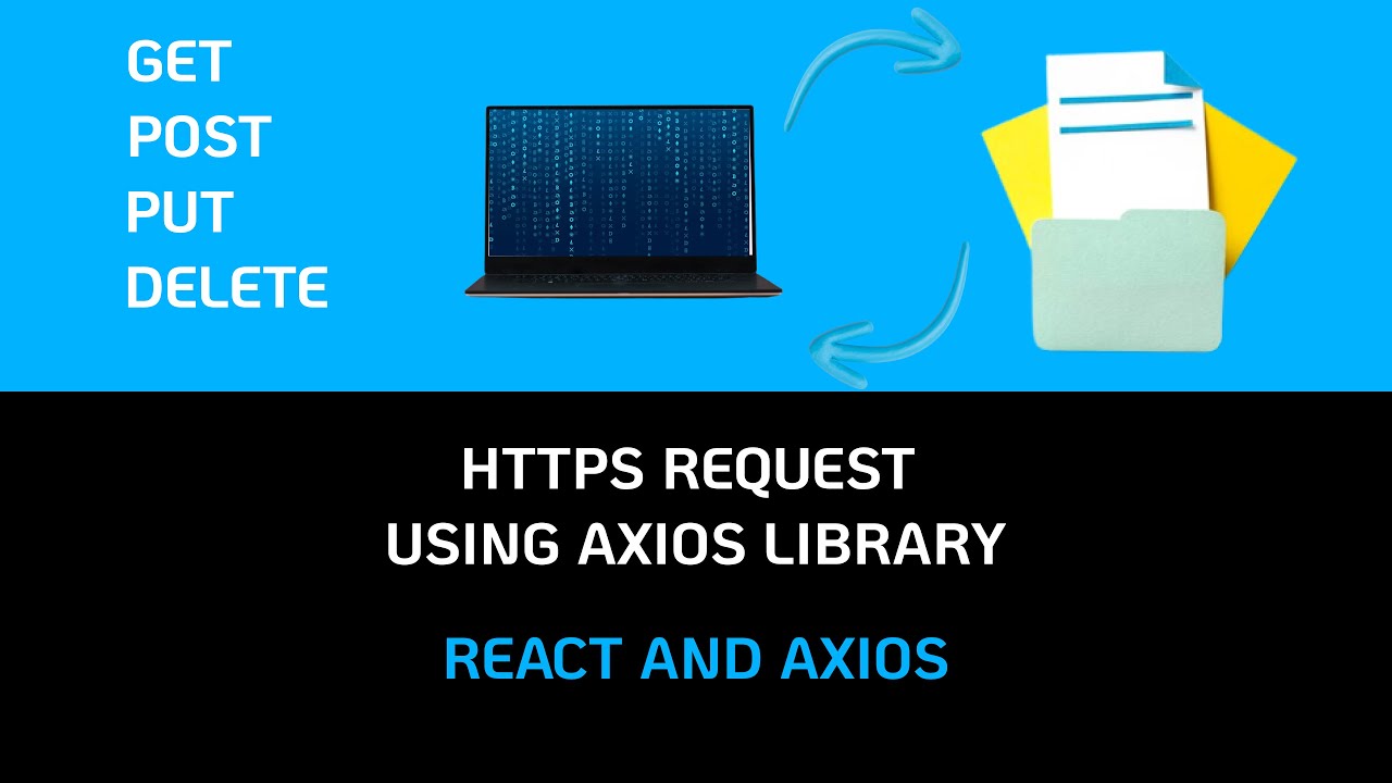 API REQUEST USING AXIOS WITH REACT IN 6 MINUTES | GET | POST | PUT | DELETE.