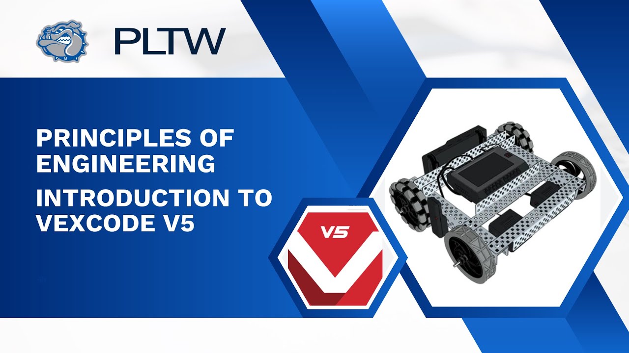 PLTW POE - Python Programming - Introduction to VEXcode V5