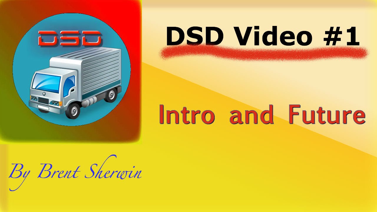 DSD 1 Brent Sherwin Introduction and the future
