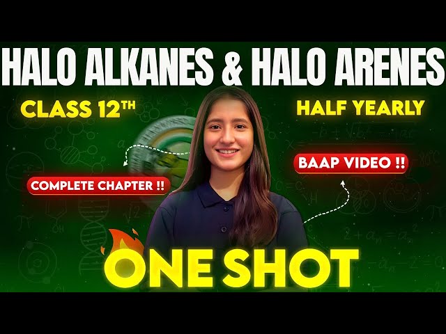 Understanding Haloalkanes and Haloarenes: A Comprehensive Guide for ISC Class 12 Chemistry ...