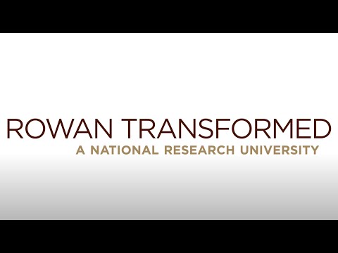 Rowan Transformed: A National Research University