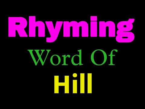 Hill rhyming words | Rhyming words of Hill | Hill ka rhyming word | Rhyming Words