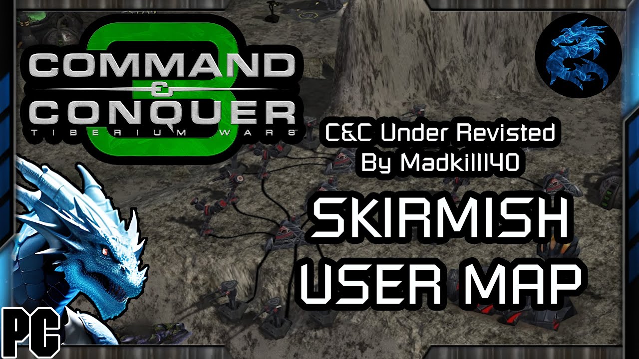 Command & Conquer 3 - Skirmish User Map [C&C Under Revisted by Madkilll40]
