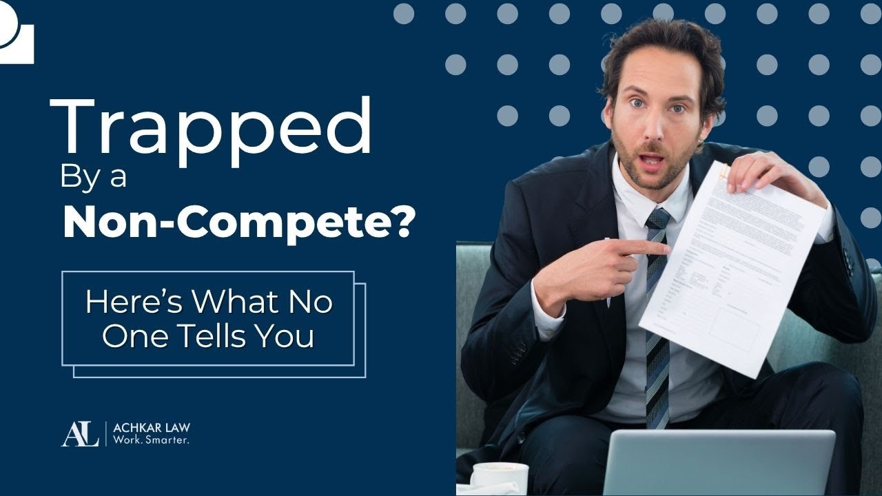 Trapped by a Non-Compete Clause? Here’s What No One Tells You