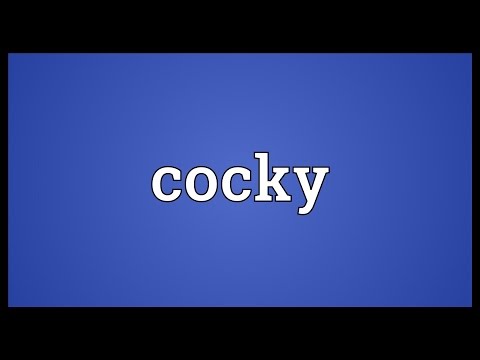 Cocky Meaning