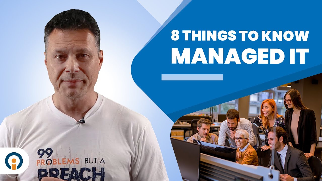 Top 8 Things You Need to Know Before Getting Managed IT Services