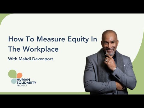 How To Measure Equity In The Workplace