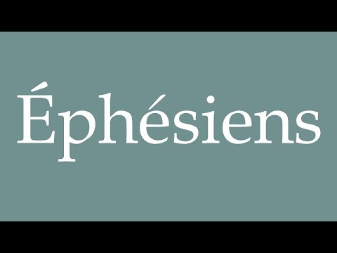 How to Pronounce ''Éphésiens'' (Ephesians) Correctly in French