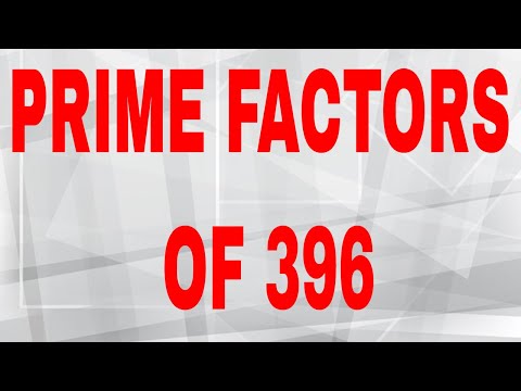Prime factors of 396|Prime Factorization