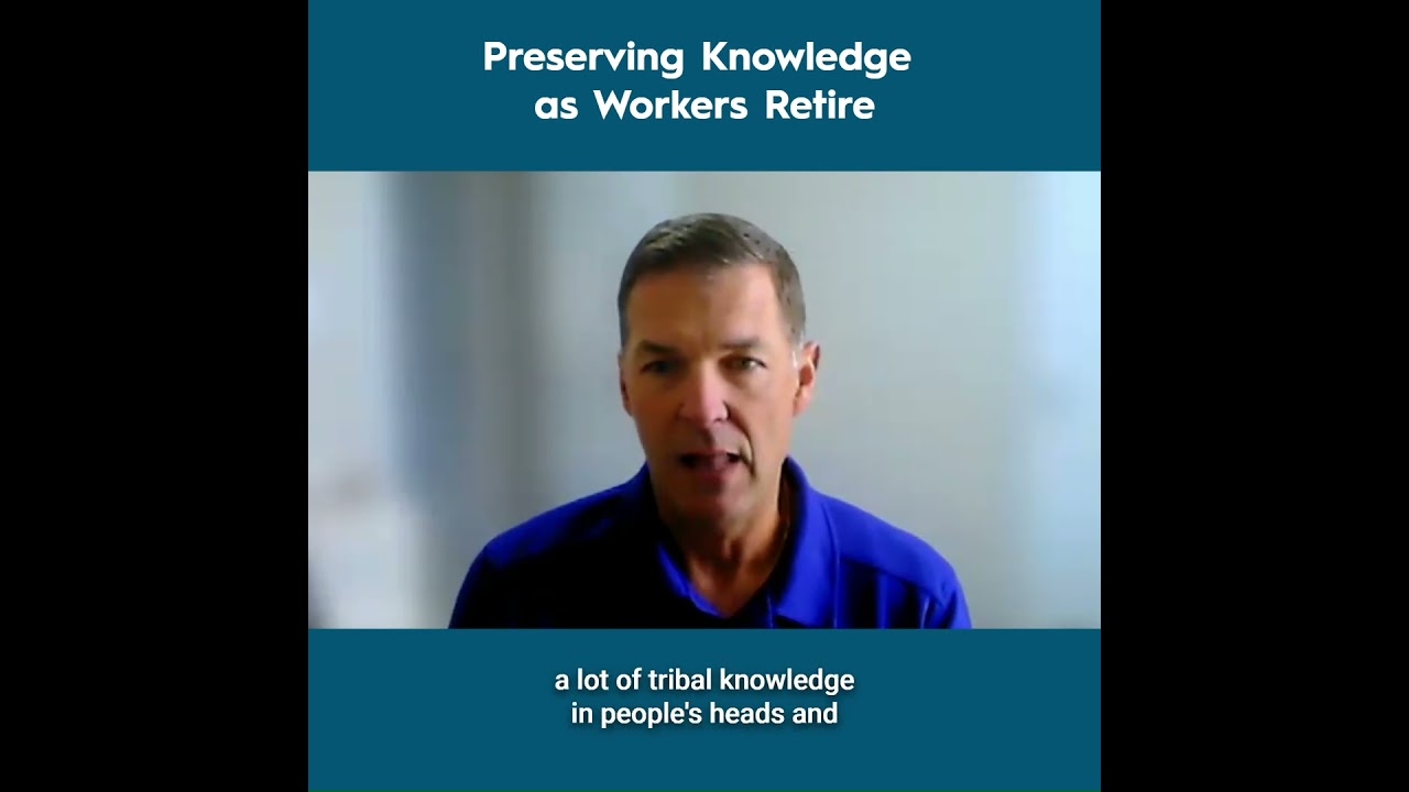 Preserving Knowledge as Workers Retire - Paul Holba