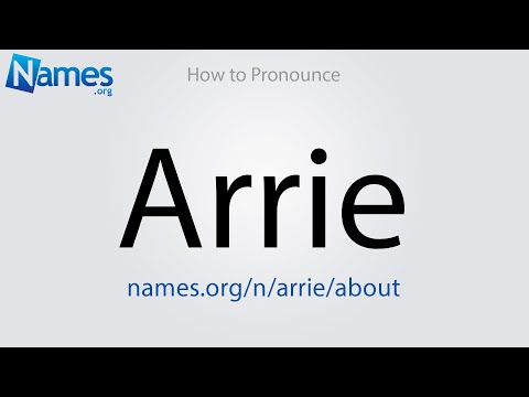 How to Pronounce Arrie